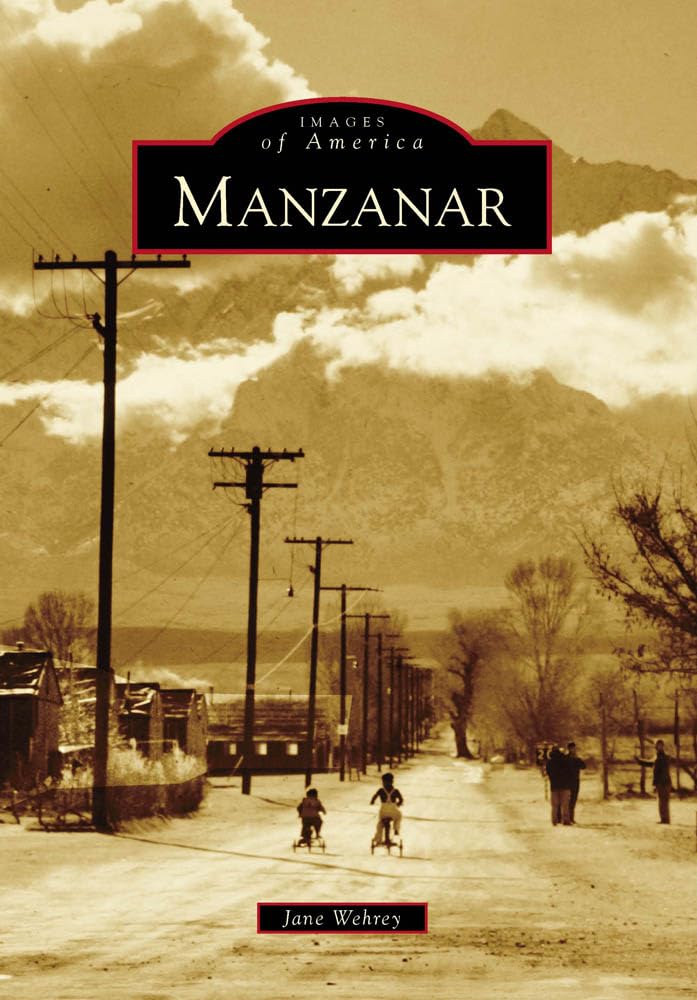 Manzanar (Images of America) - Destination4x4